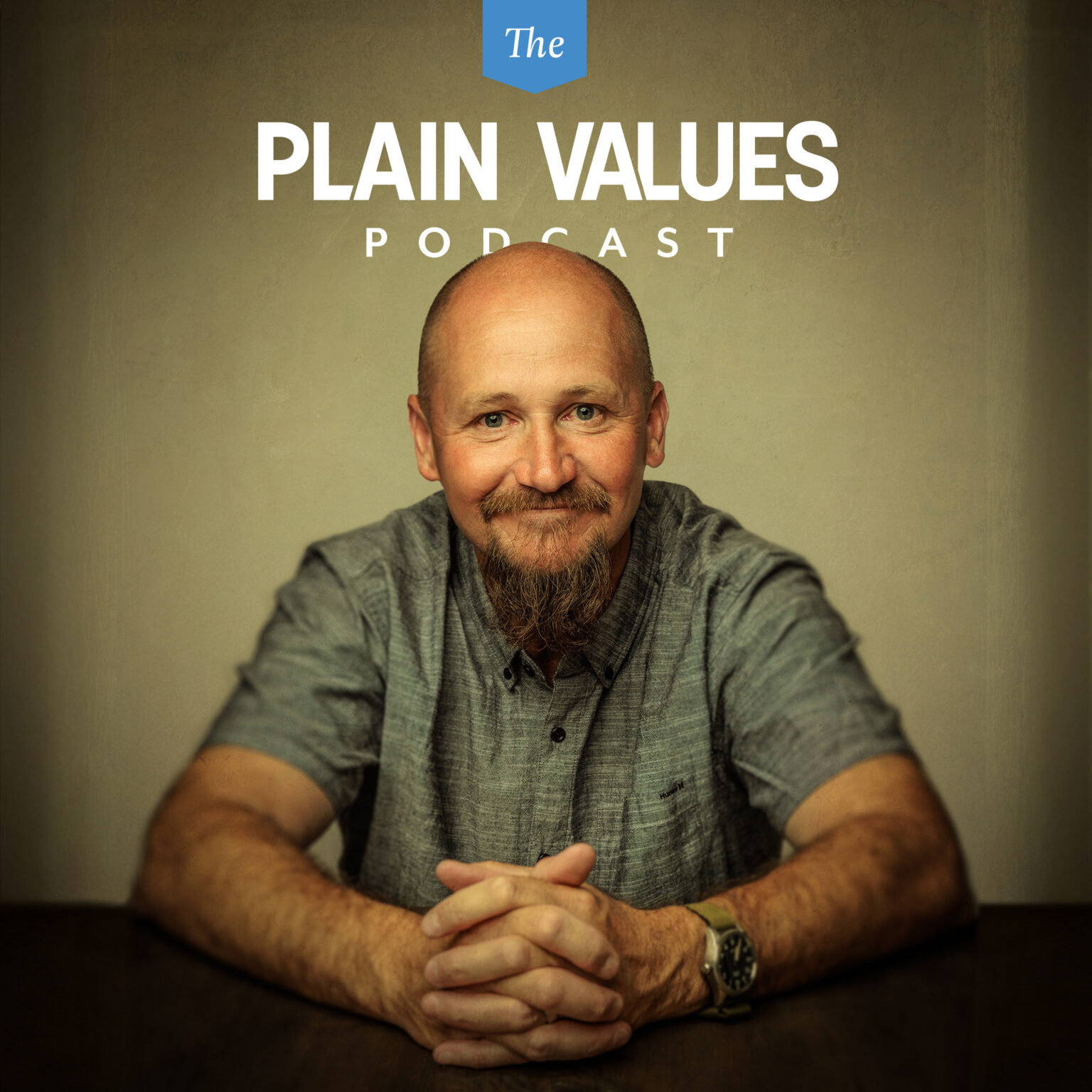 The Plain Values Podcast | Plain Values